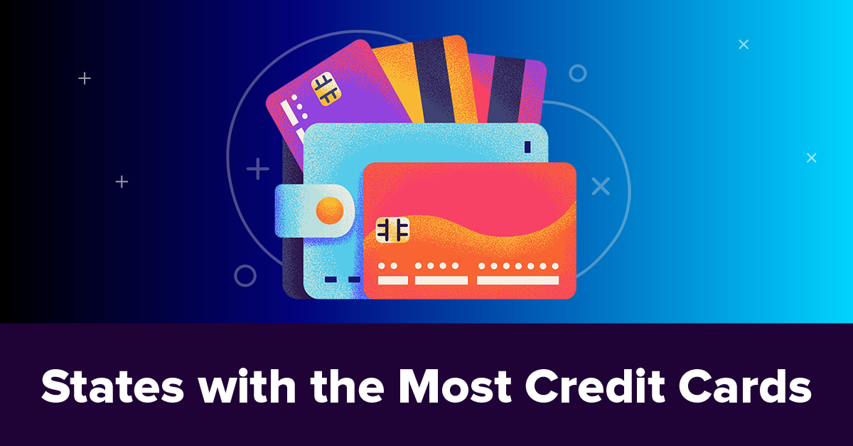 States with the Most Credit Cards